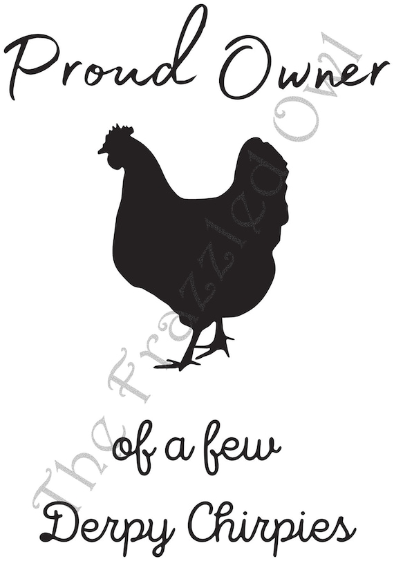 Proud Owner of a few Derpy Chirpies SVG | Etsy