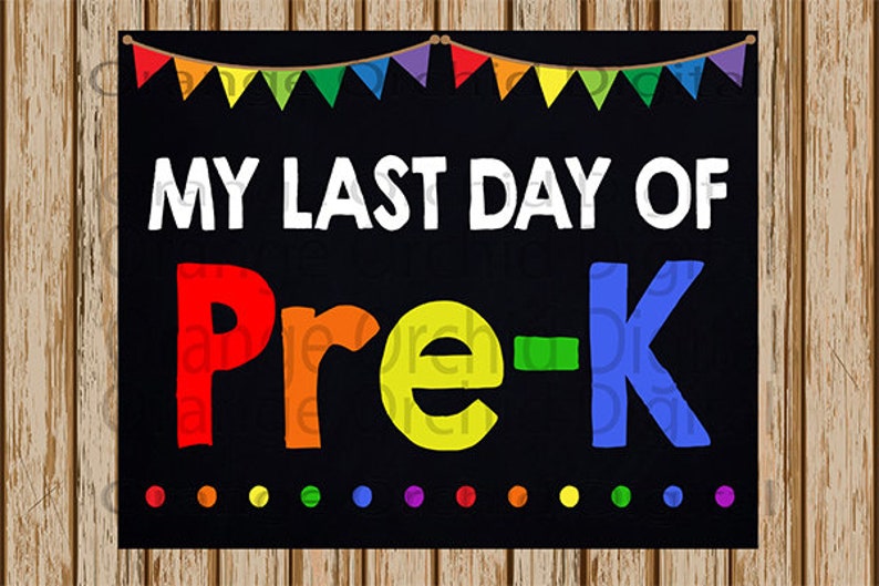INSTANT DOWNLOAD Last Day Of Pre K Sign School Chalkboard Etsy INSTANT DOWNLOAD Last Day Of Pre K Sign School Chalkboard Etsy