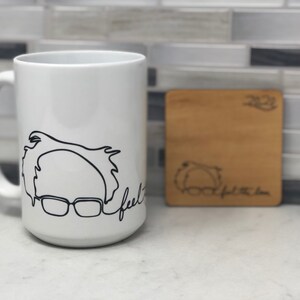 Feel the Bern Bernie Sanders for President Coffee Mug Magnet Coaster ...