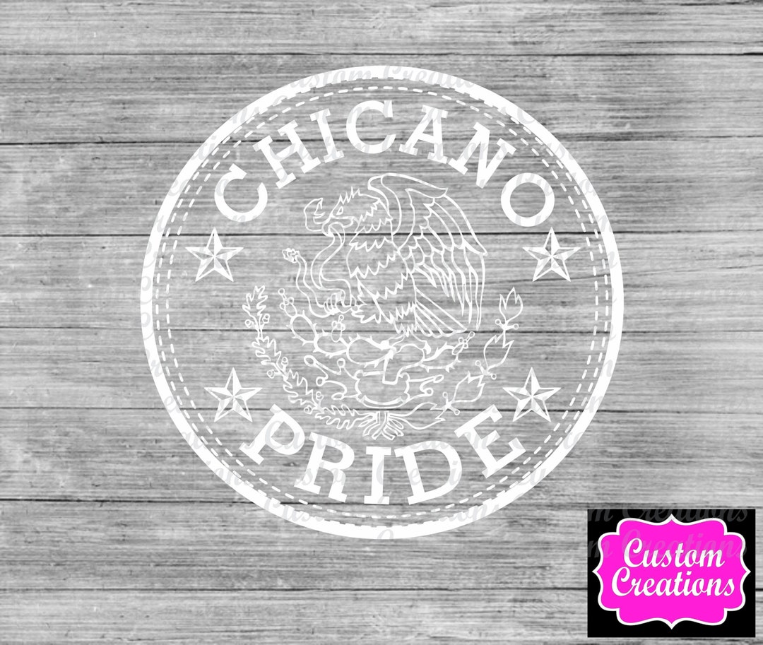 CHICANO PRIDE - Png, Svg, Eps Instant Download, Sublimation, Digital ...