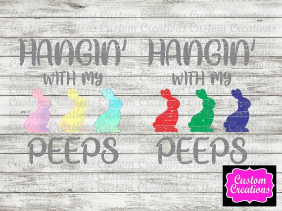 HANGIN' With My PEEPS Png Instant Download - Etsy