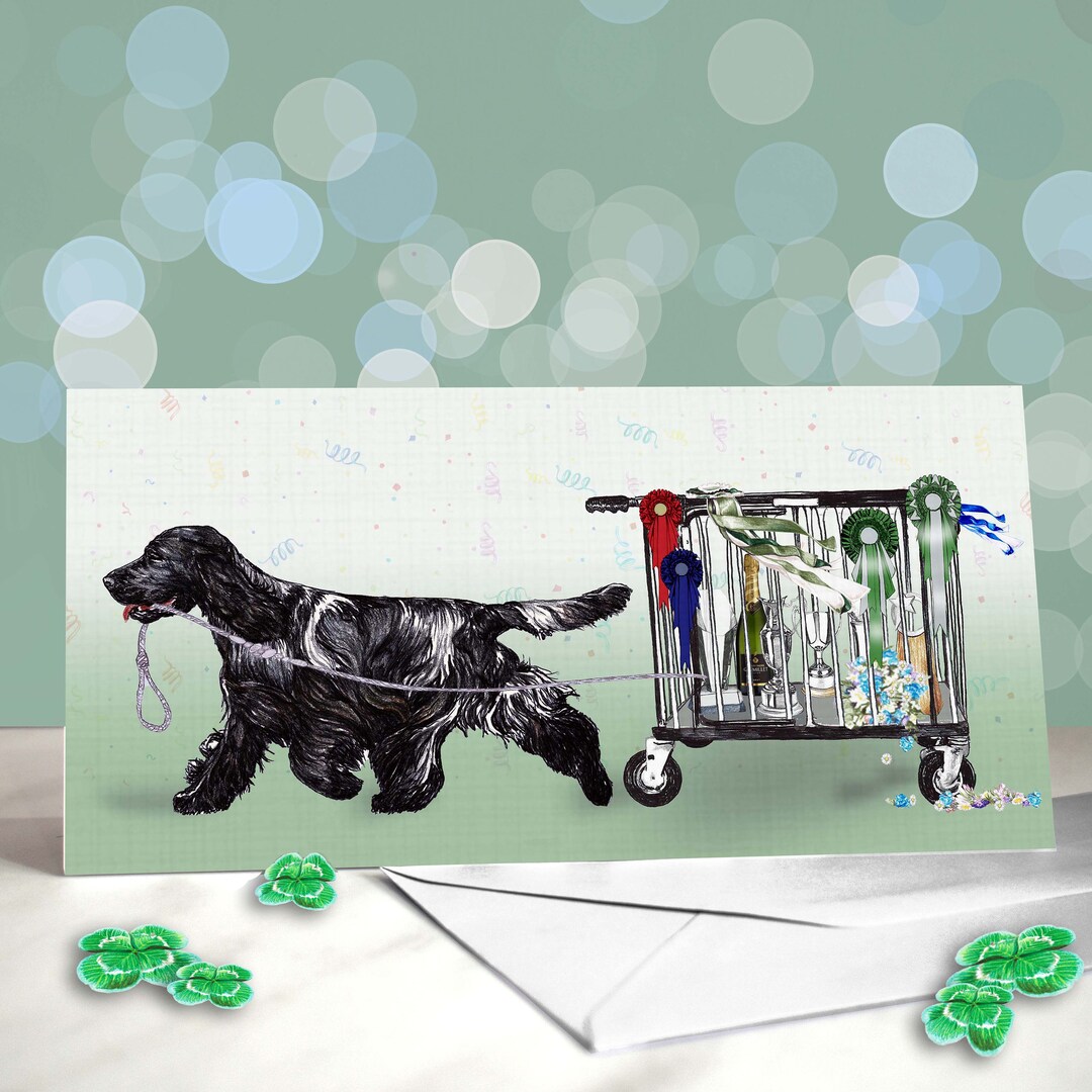 Cocker Spaniel Card Dog Show Good Luck Card Qualified for Crufts Bench ...