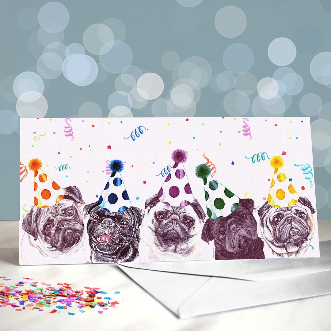 Pug Birthday Greeting Cards - Variety of Pug Party Designs / Blank ...