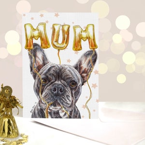French Bulldog Mothers Day Card - Variety of Frenchie Mum Cards - Dog ...