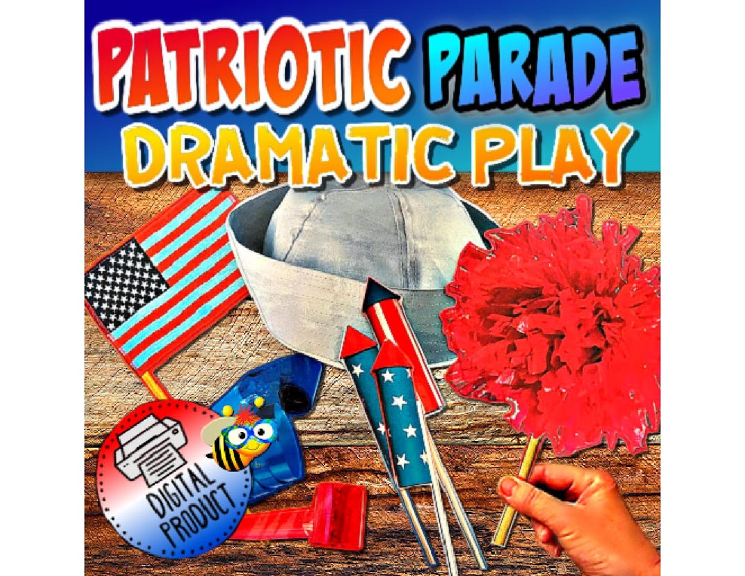 Patriotic Parade Dramatic Play | Parade Pretend Play | Memorial Day ...