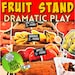 Fruit Stand Dramatic Play | Pretend Play | Fruit Activities | Center ...