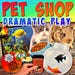 Pet Shop Dramatic Play | Pet Store Playset | Pretend Pets | Pet ...