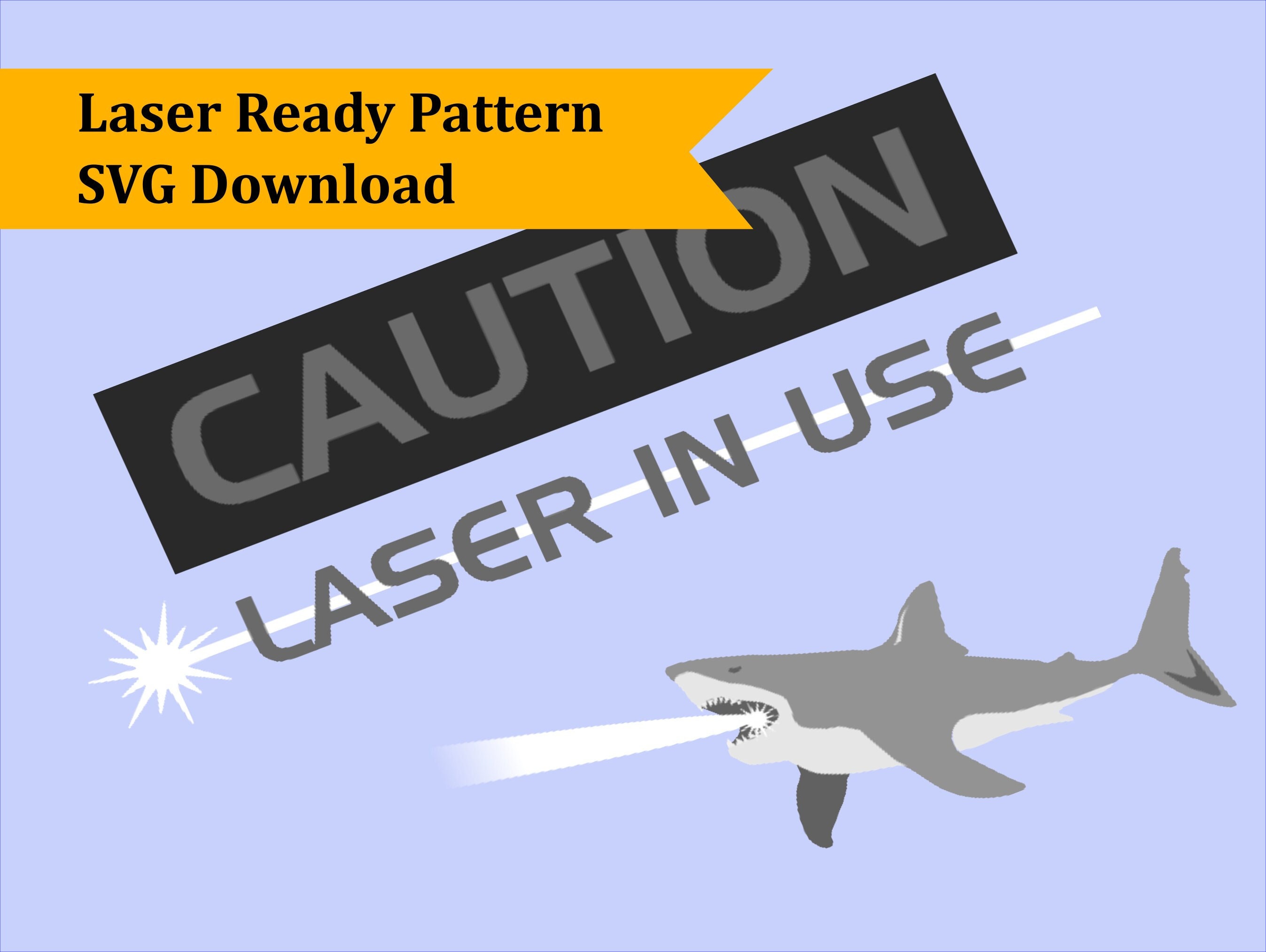 Caution Laser Sign Shark Warning SVG Glowforge Etch Engraving - Etsy