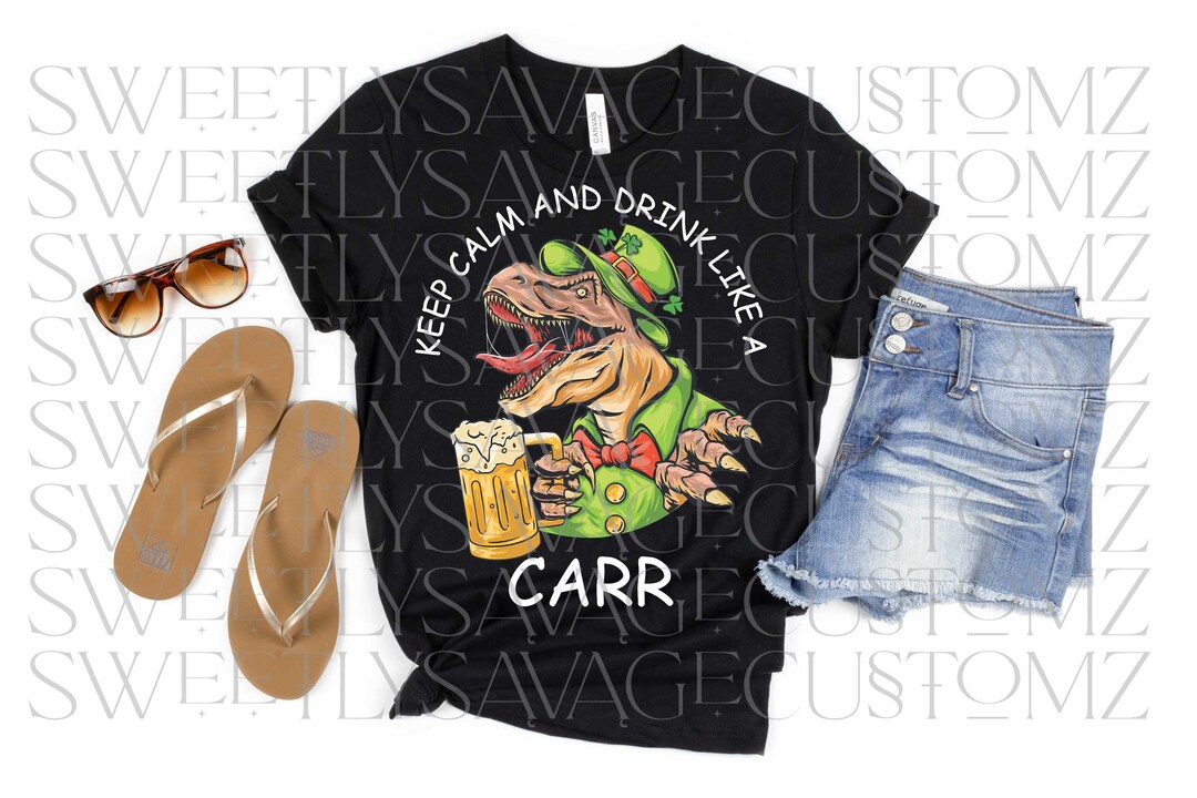 Keep Calm and Drink Like a T-rex - Etsy