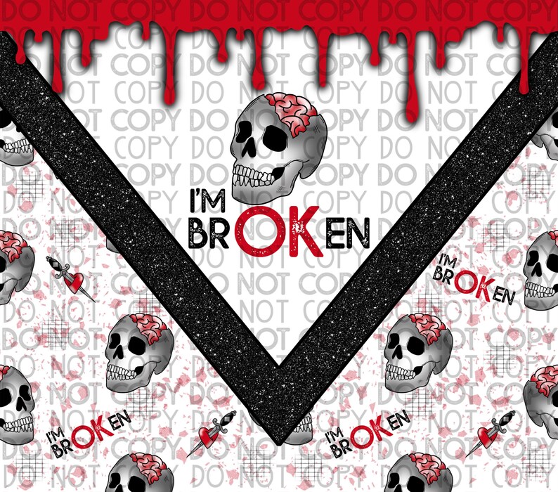 I’m Broken 20oz Tumbler Wrap, Sublimation Wrap - Etsy