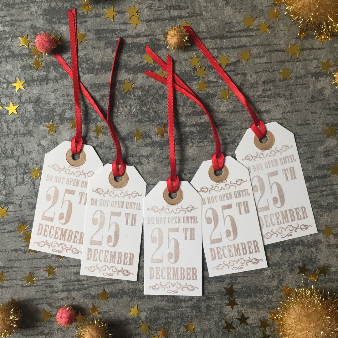 5 Do Not Open Until Christmas Gift Tags Do Not Open Until 25th December ...