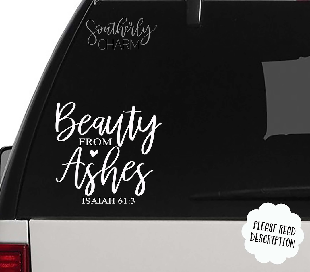 Beauty for Ashes Sticker, Bible Car Decal, Christian Gifts, Scripture ...