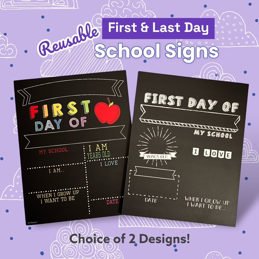 Reusable 2-in-1 COLOR or MONOCHROME First & Last Day of School Sign ...