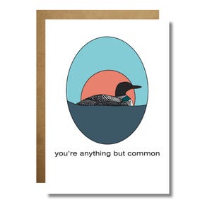 You're Anything but Common Loon Greeting Card, 5x7 Inch Card for ...