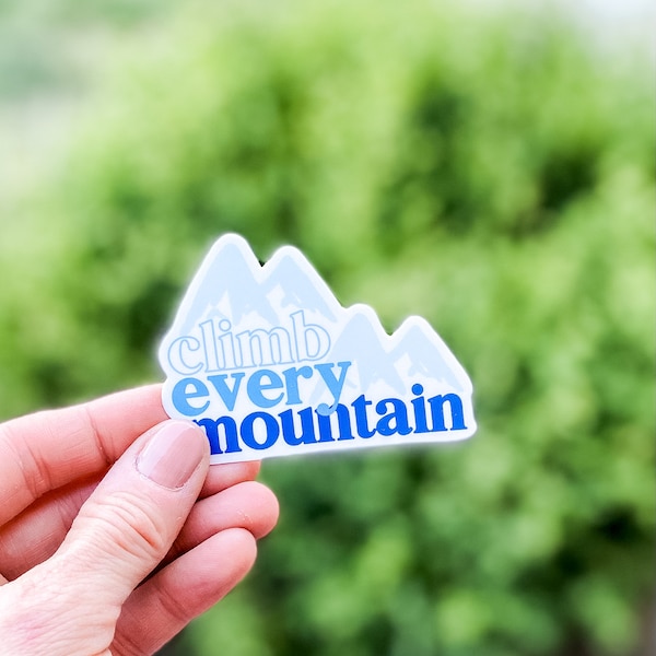Climb Every Mountain - Etsy