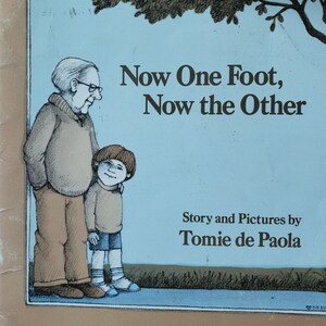 Now One Foot, Now the Other, Tomie De Paola, Children's Literature ...