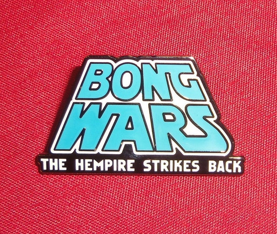 Bong Wars the Hempire Strikes Back Enamel Metal Pin - Etsy