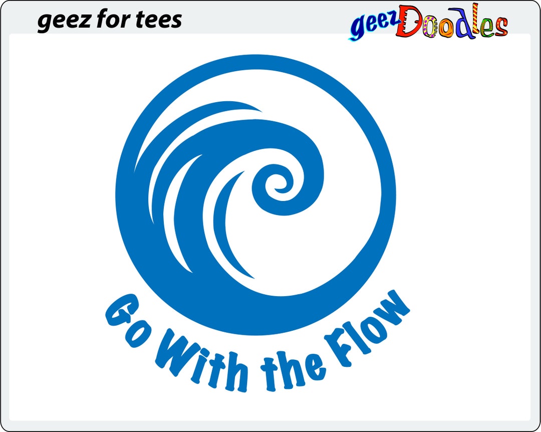 Go With the Flow T-shirt Design Illustration Files for Tee Shirt ...