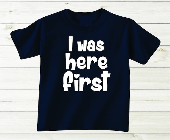 I Was Here First Toddler Shirt Toddler Boy Outfit Big Brother | Etsy