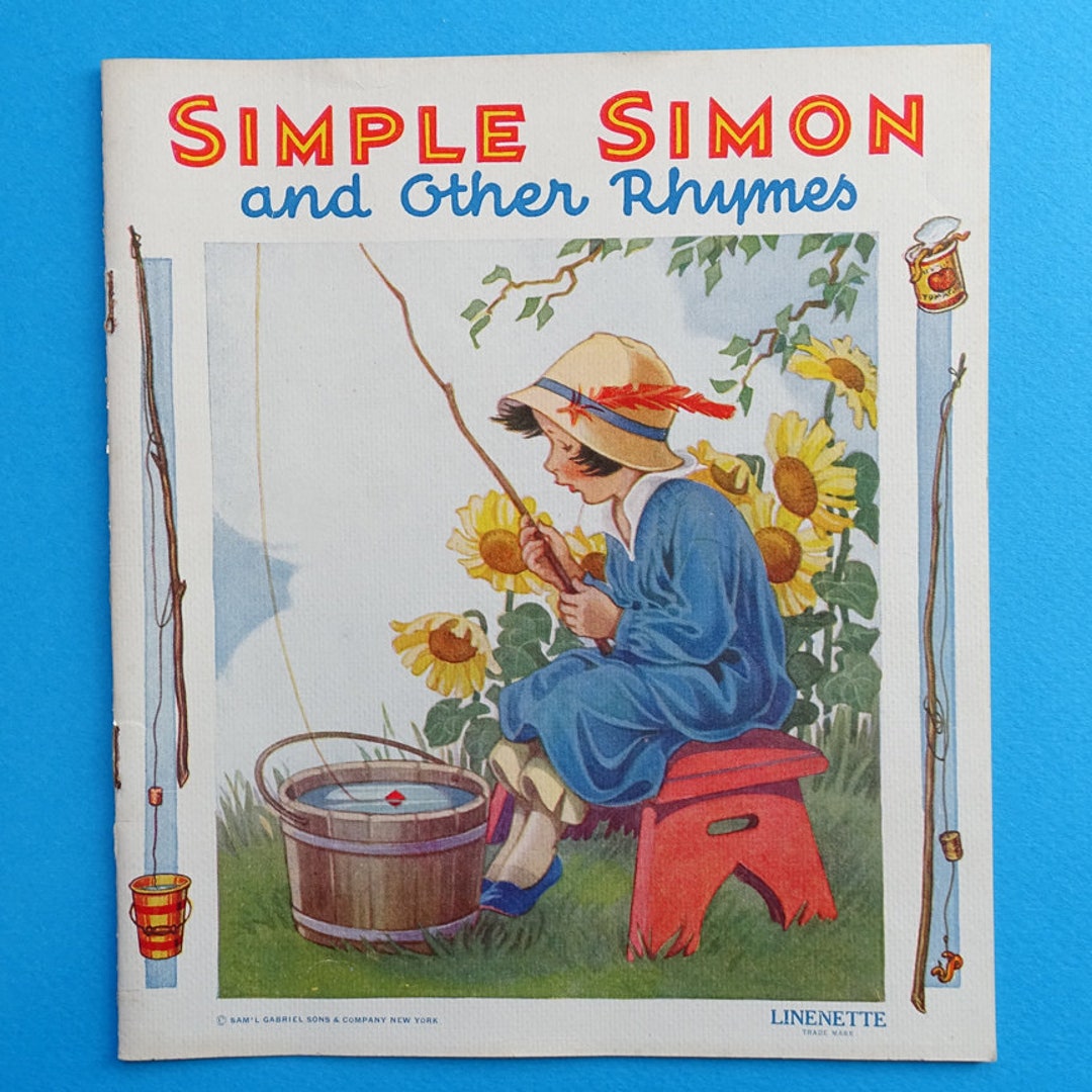 Simple Simon, and Other Rhymes Book, Sam’l Gabriel Sons Pub, C1930-40s ...