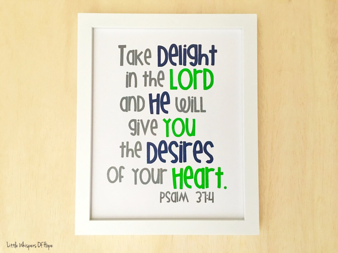 Christian Printable Wall Art Quote. Bible Verse Decor. Take Delight in ...