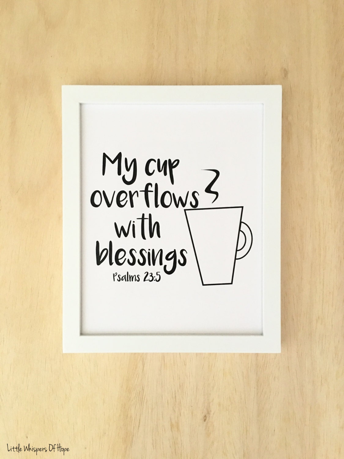Printable Bible Verse Wall Art. Scripture Art. My Cup Overflows With ...
