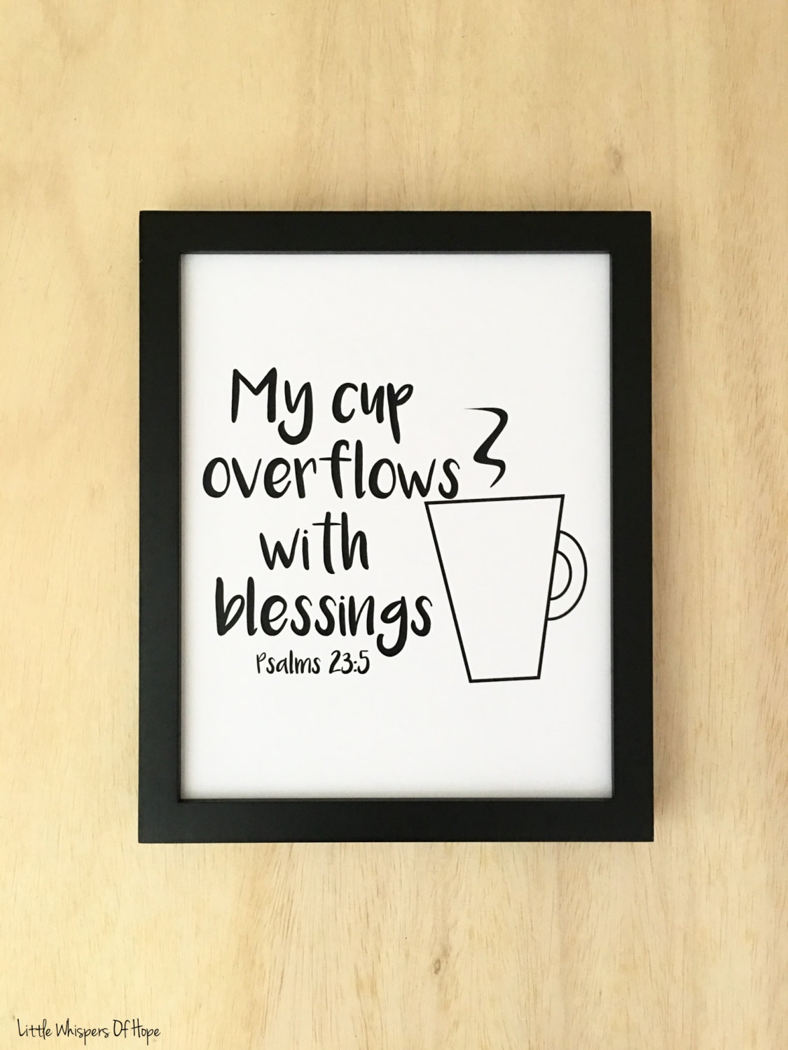 Printable Bible Verse Wall Art. Scripture Art. My Cup Overflows With ...