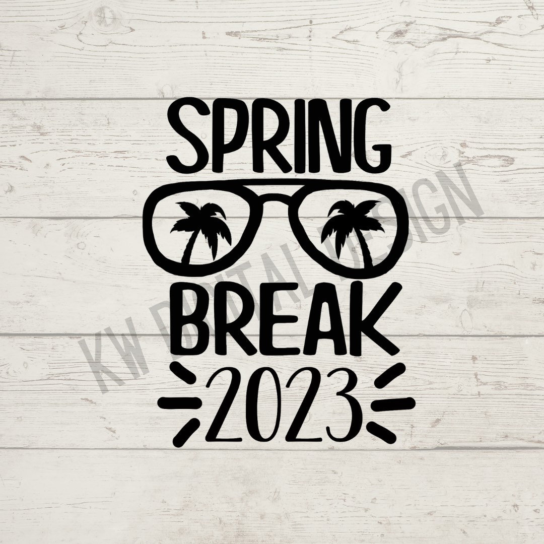 Spring Break 2023 SVG - Etsy