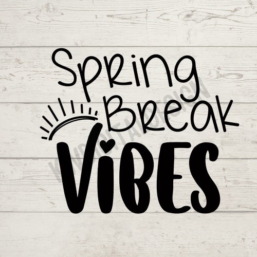 Spring Break 2023 Svg Spring Break Svg Vacation Svg Spring - Etsy