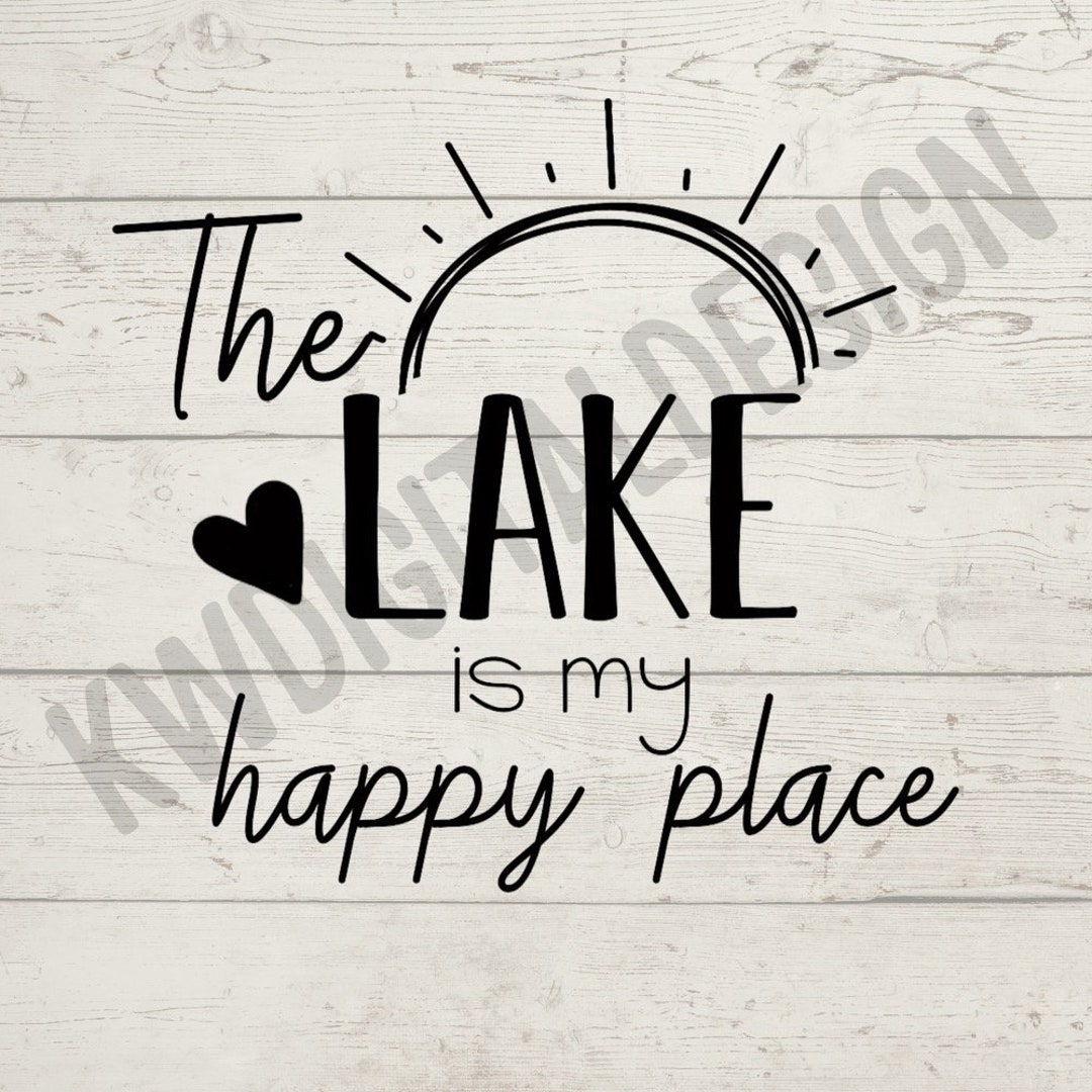 The Lake is My Happy Place SVG - Etsy