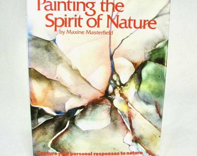 Painting the Spirit of Nature Art Book Maxine Masterfield 1984 ...