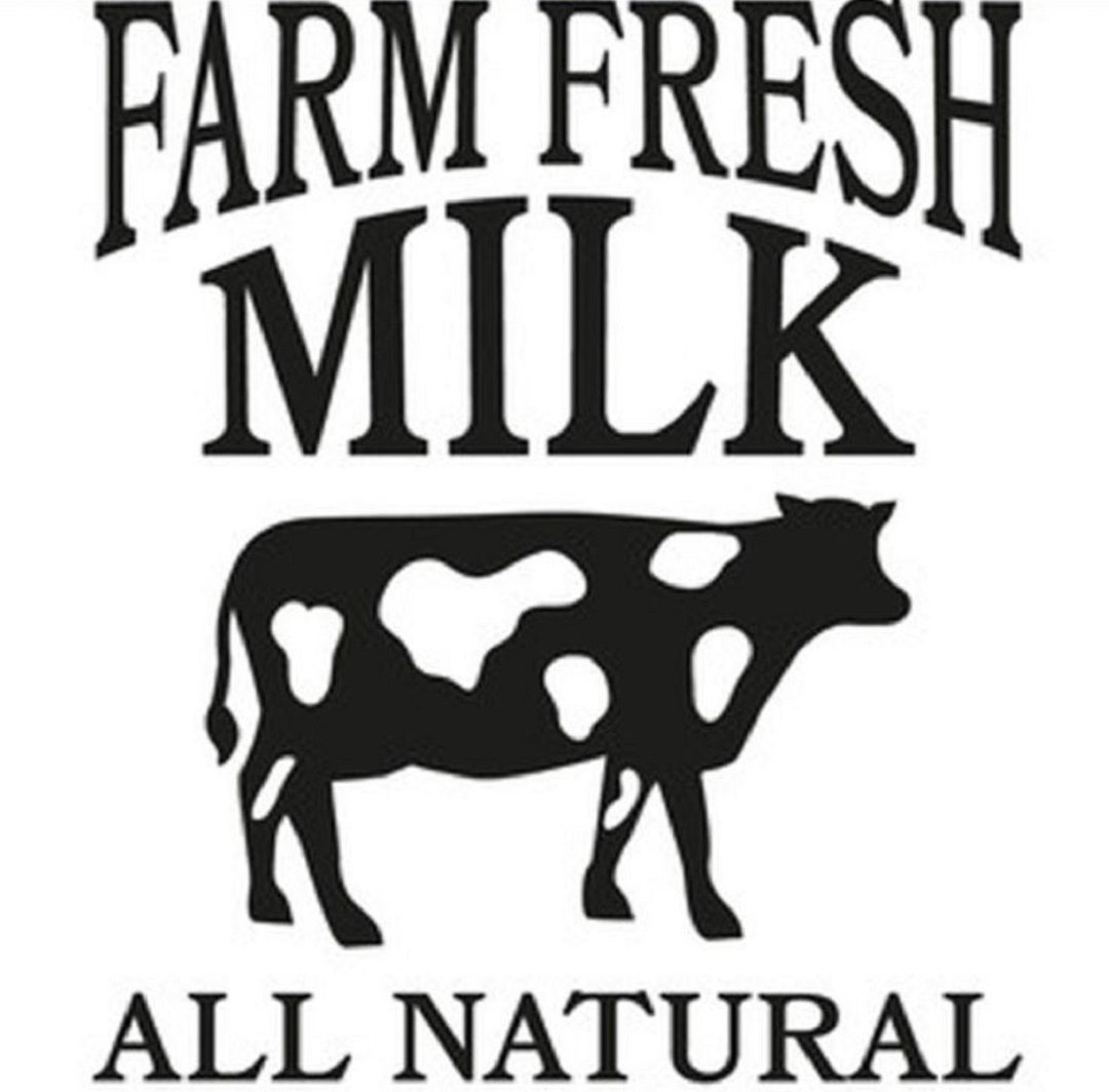 VINYL DECAL ONLY - "farm Fresh Milk All Natural" - Perfect for Kitchen ...