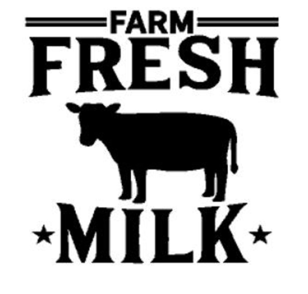 VINYL DECAL ONLY - "farm Fresh Milk" - Perfect for Kitchen, Windows ...