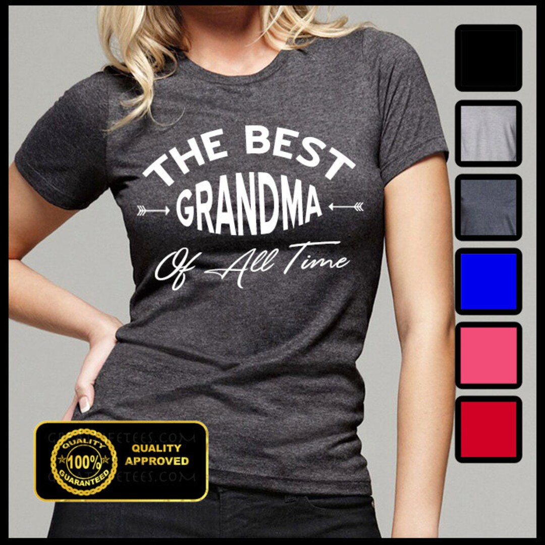 Best Grandma Ever Shirt, Best Granny Ever Tshirt, the Best Grandma of ...