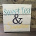 Sweet Tea and Sunshine Wood Sign, Housewarming Gift, Just Because Gift ...