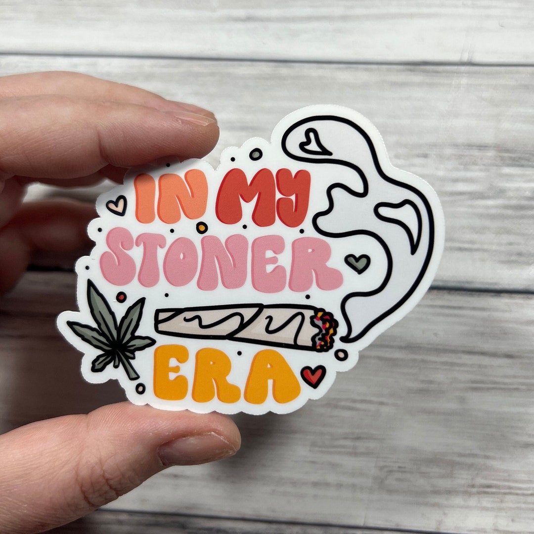 In My Stoner Era Glossy Vinyl Water Resistant Sticker | High-quality ...