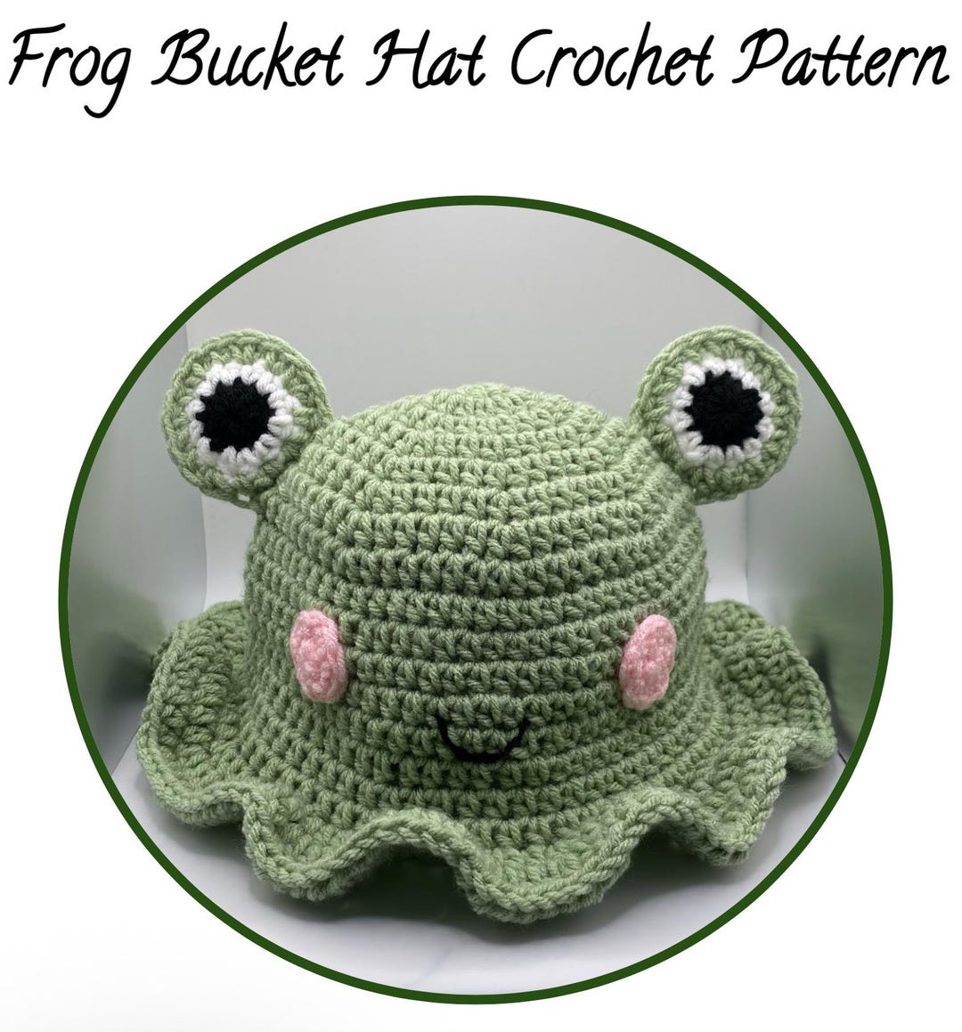 Crochet Frog Bucket Hat PATTERN: Beginner Friendly, 7 Sizes (PDF ...