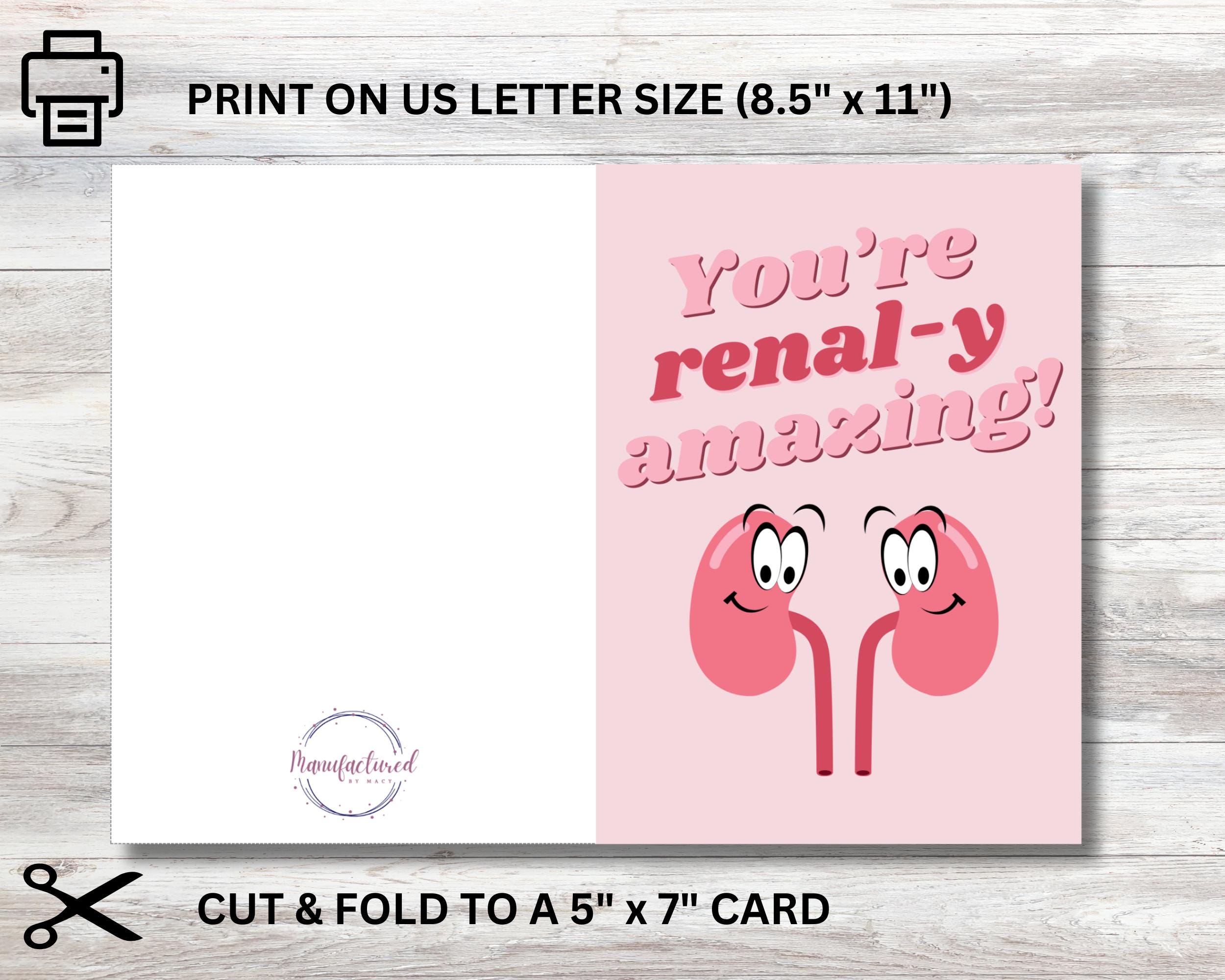 You're Renal-y Amazing Printable Card | Printable Kidney Card | Kidney ...