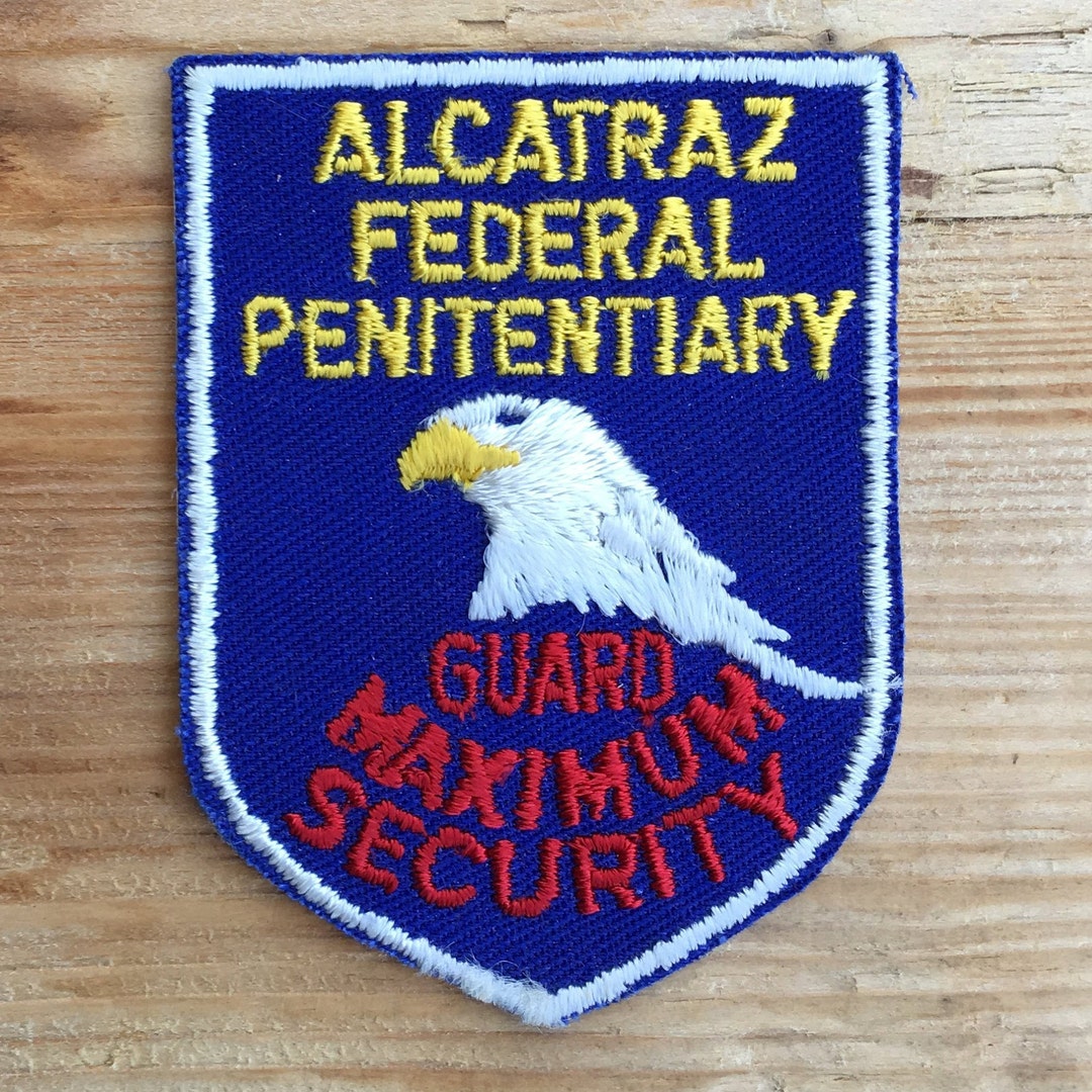 Alcatraz Federal Penitentiary Guard Vintage Souvenir Travel Patch From ...