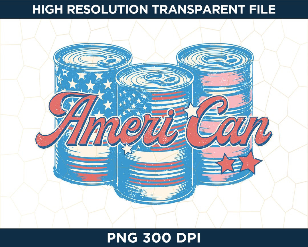 Ameri Can Png, 4th of July Png, America Png, Independence Day PNG, Patriotic PNG, USA Flag ...