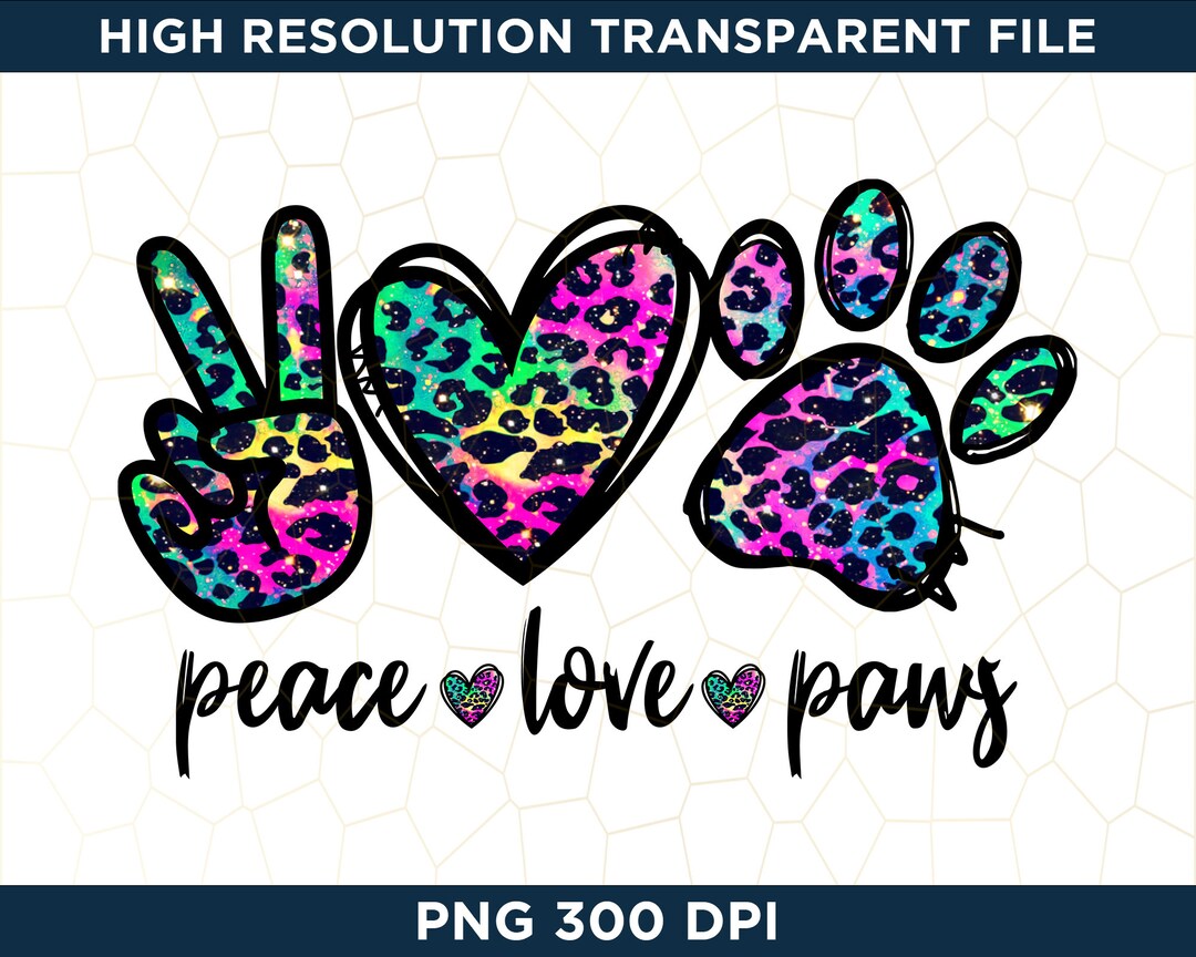 Peace Love Paws Png Sublimation Design, Western Png, Peace Love Paws ...