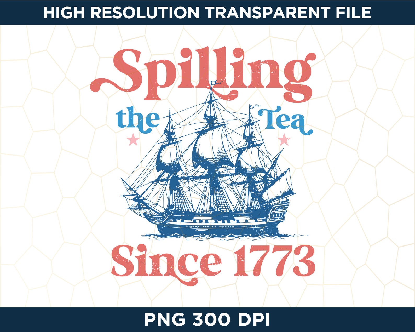 Spilling the Tea Since 1773, Patriotic PNG, USA Flag Sublimation ...