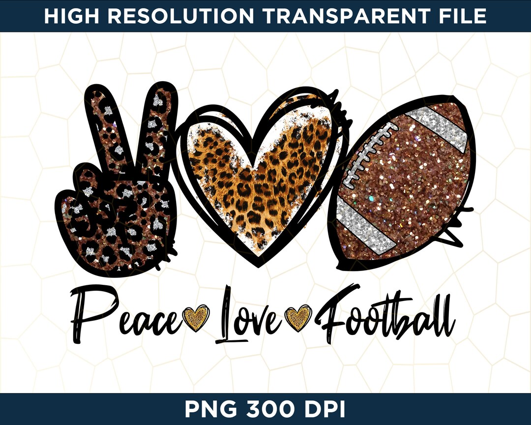 Peace Love Football Png Sublimation Design, Peace Love Football Png ...