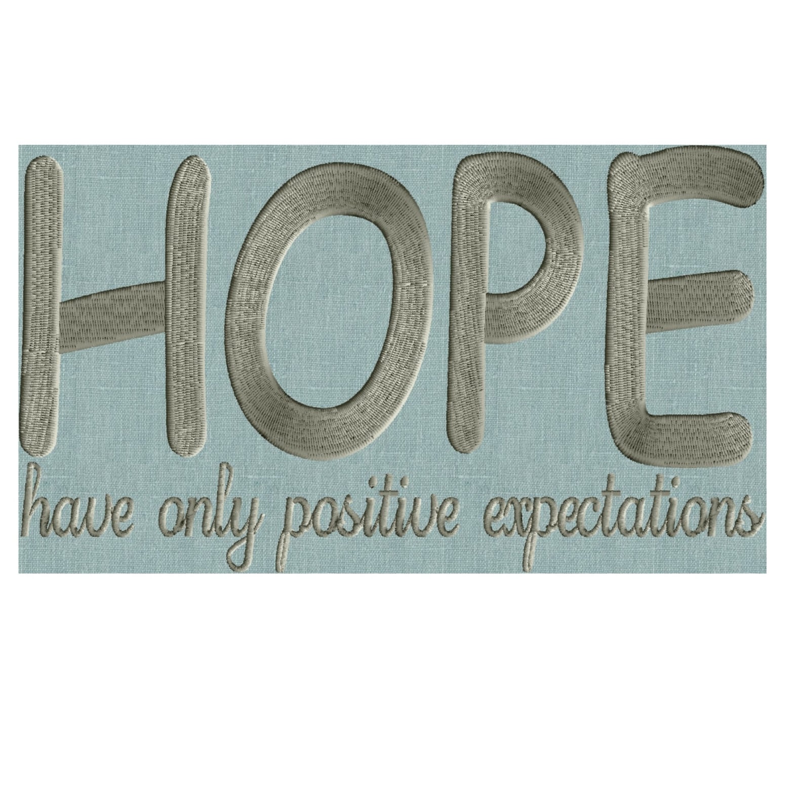 HOPE Have Only Positive Expectations Quote EMBROIDERY DESIGN - Etsy