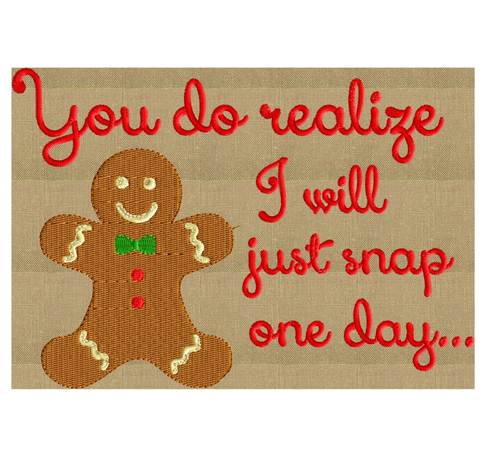Gingerbread Man Christmas Snap Quote - EMBROIDERY DESIGN File - Instant ...