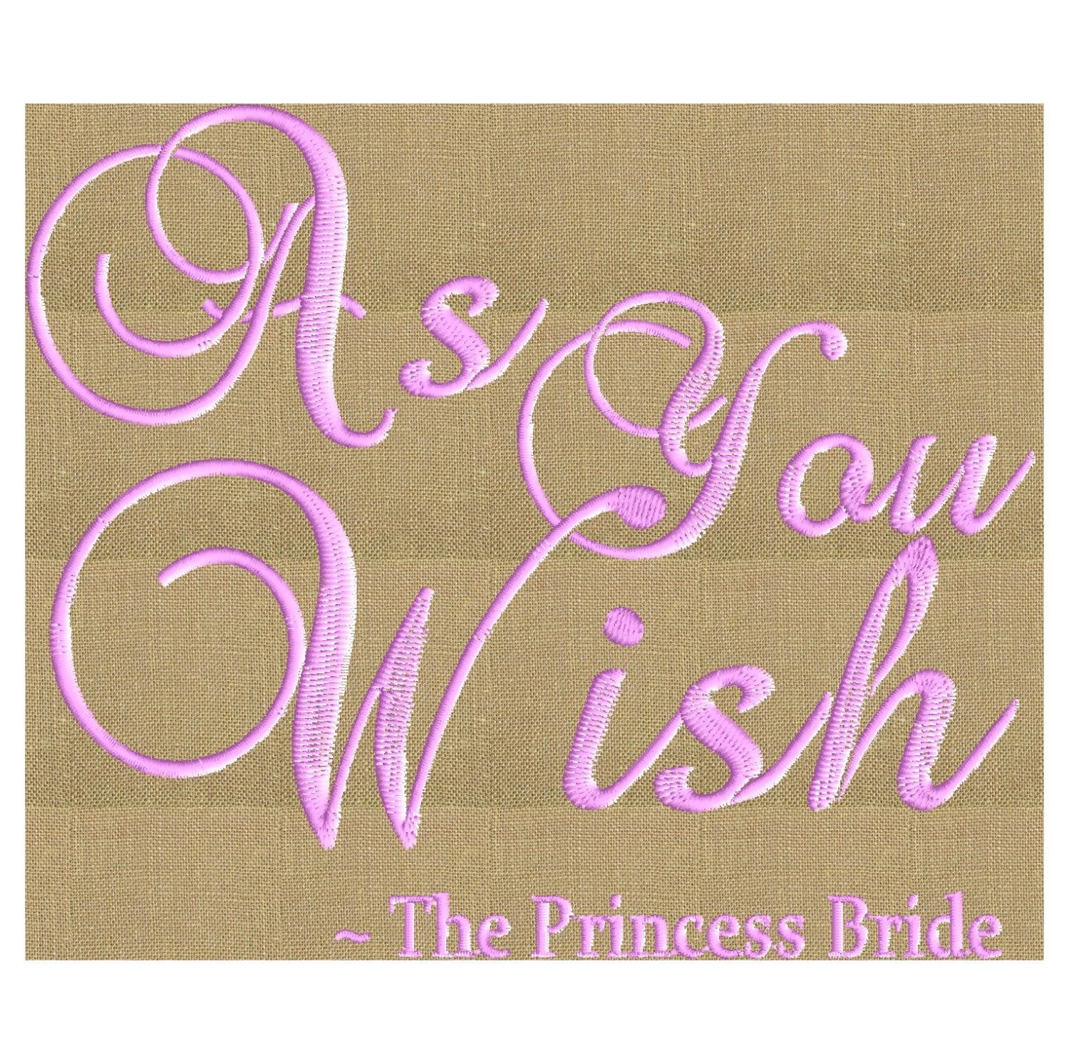 Princess Bride Quote as You Wish EMBROIDERY DESIGN | Etsy