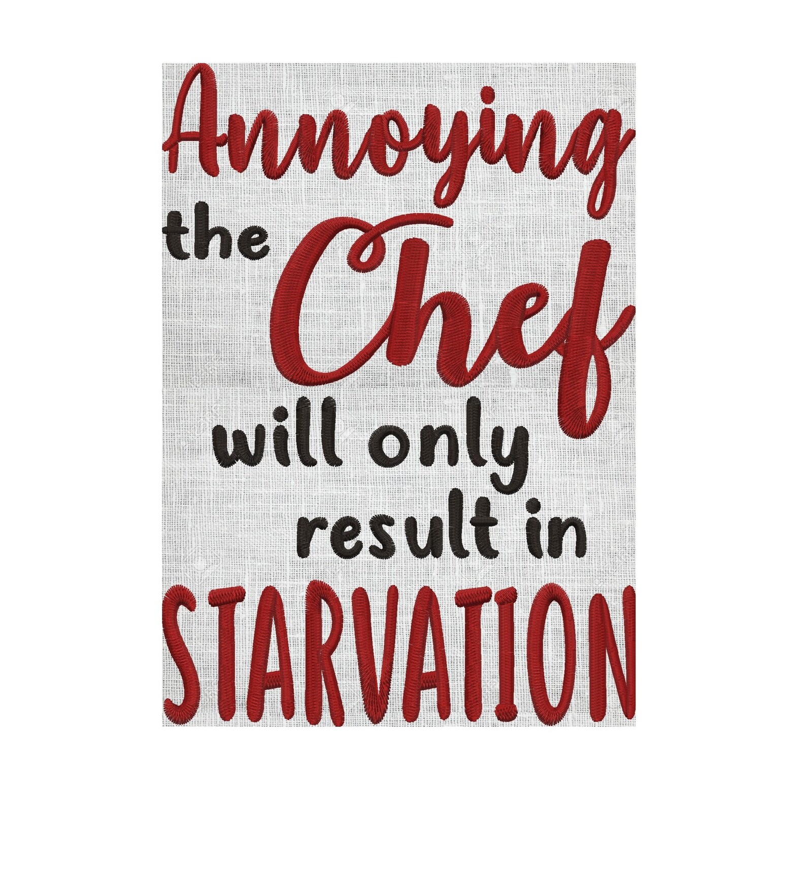 Funny Kitchen Quote "annoying the Chef Will Result in Starvation ...