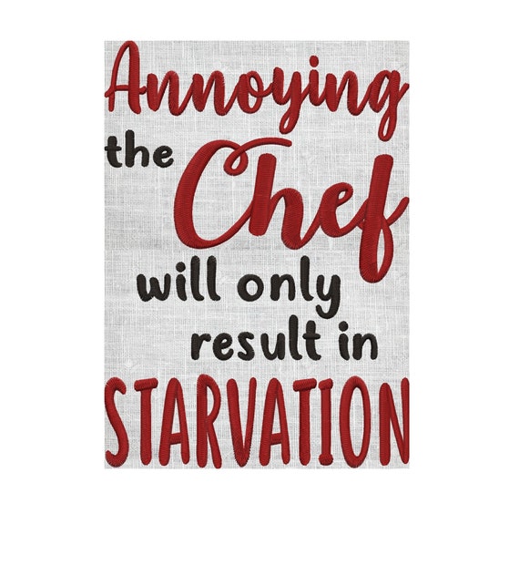 Funny Kitchen Quote annoying the Chef Will Result in | Etsy