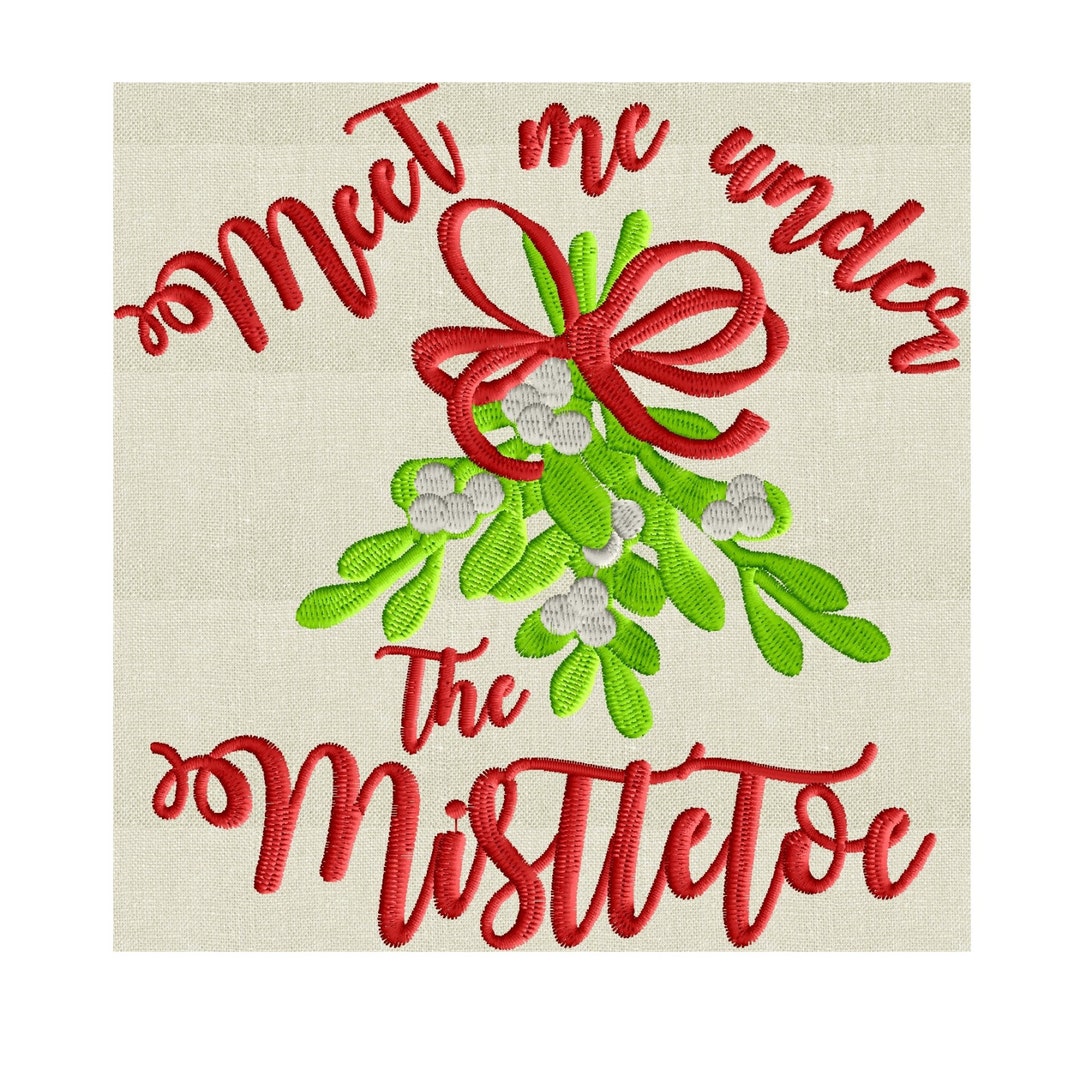 Christmas Mistletoe Quote "meet Me Under the Mistletoe" EMBROIDERY ...