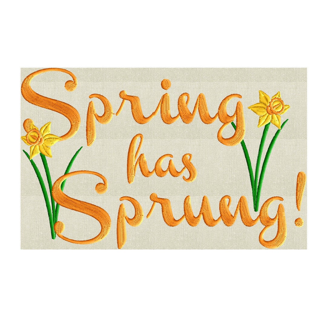 Spring Has Sprung! Embroidery Design "spring Has Sprung!" Embroidery ...